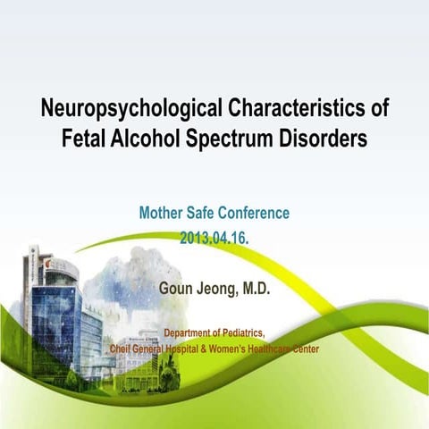 Fetal Alcohol Spectrum Disorder/ 정고운 | PPTX
