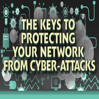 Keys to Protecting Your Network | PPTX