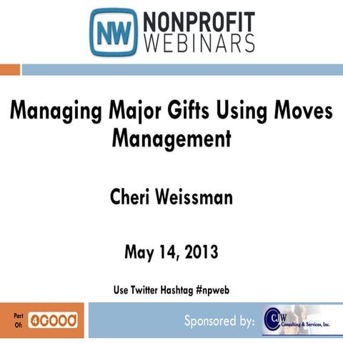 Managing Major Gifts Using Moves Management | PPT