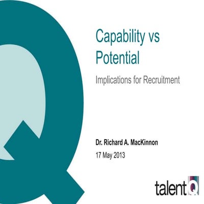 Building Capability 2013 - Capability vs Potential, Richard Mackinnon ...