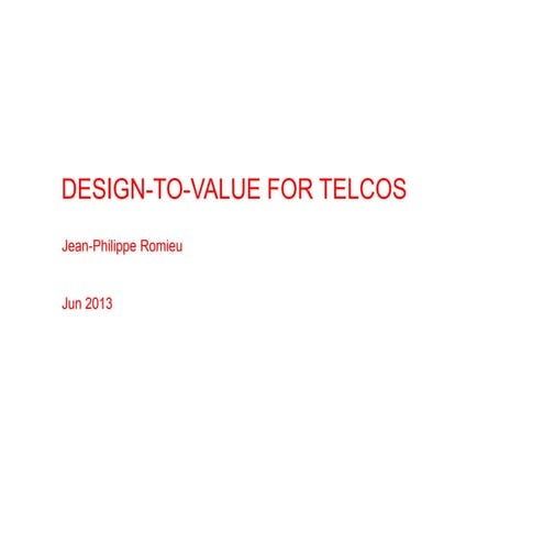 Design-to-Value Approach for Telcos - JP Romieu | PDF