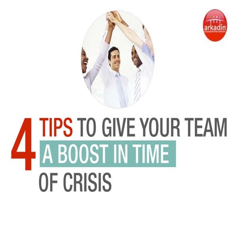 Four tips to give your team a boost in time of crisis | PPT