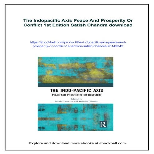 The Indopacific Axis Peace And Prosperity Or Conflict 1st Edition Satish Chandra | PDF