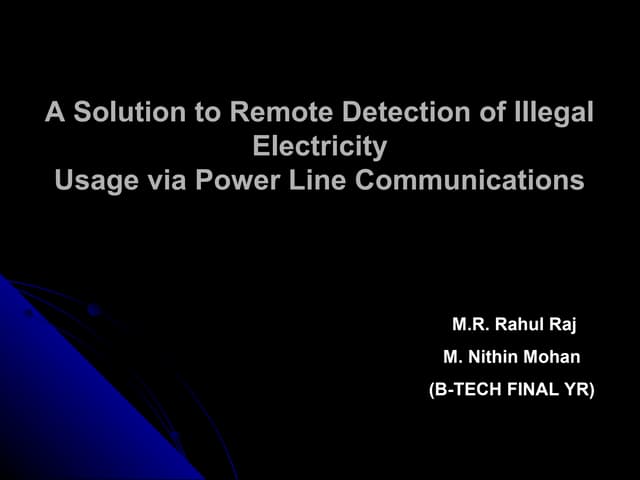 13080527 A Solution To Remote Detection Of Illegal Electricity Rahul