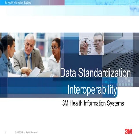 Data Standardization Interoperability - 3M Health Information Systems ...