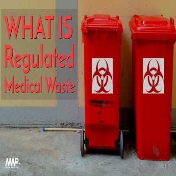 What Is Regulated Medical Waste (RMW)? | PDF