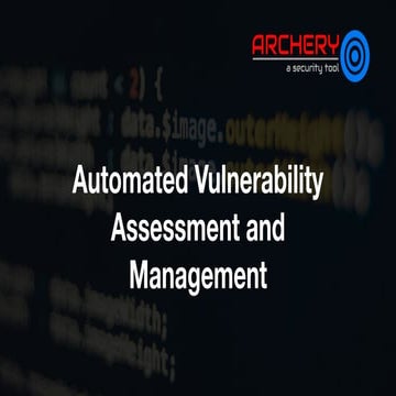 Automated Vulnerability Assessment And Management Ppt