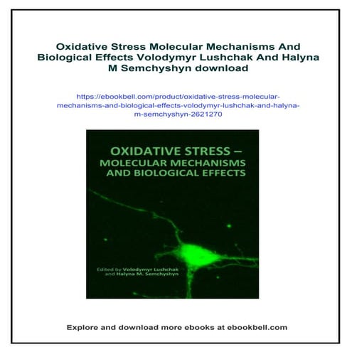 Oxidative Stress Molecular Mechanisms And Biological Effects Volodymyr Lushchak And Halyna M ...