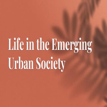 Changing Life in Urban Society | PPT