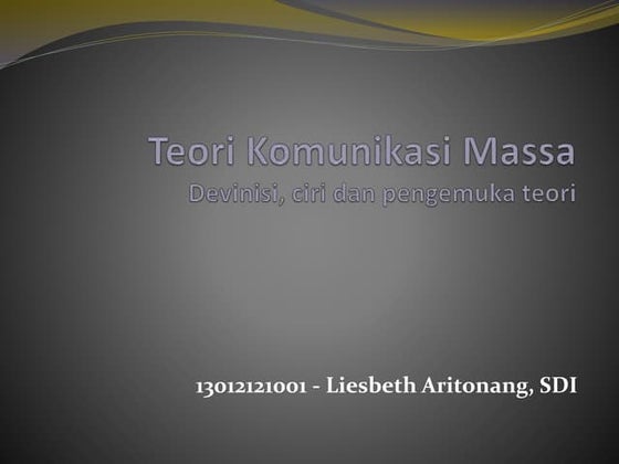 Teori Teori Komunikasi Massa | PPT
