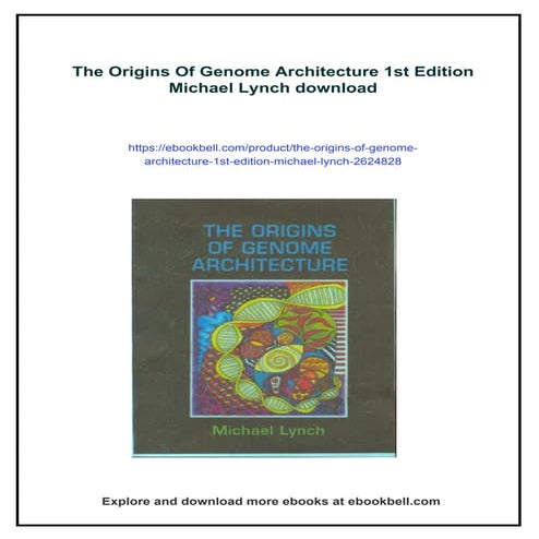 The Origins Of Genome Architecture 1st Edition Michael Lynch | PDF