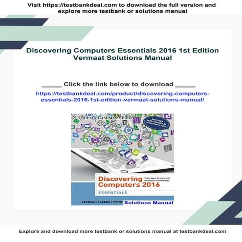 Discovering Computers Essentials 2016 1st Edition Vermaat Solutions Manual | PDF