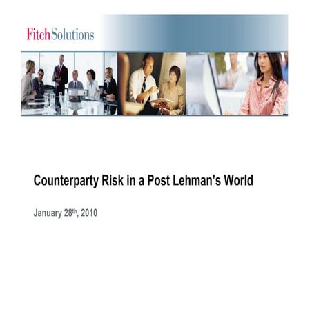 Counterparty risk in a post Lehmans World -- January, 2010 | PDF