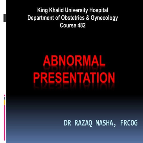 This is the relationship of the longitudinal axis of the fetus to ...