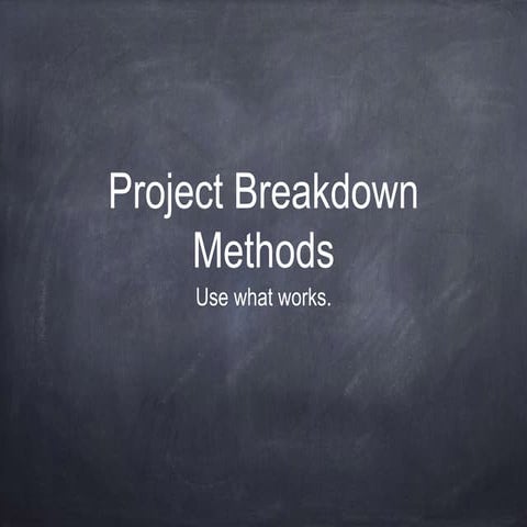 How to Break Down a Project | PPT