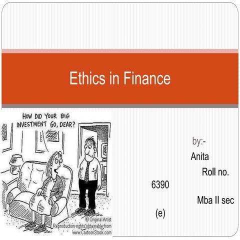 132797160-Ethics-in-Finance-by-Anita-ppt.ppt