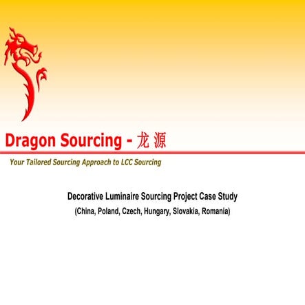 Decorative Luminaire Sourcing Project Case Study by Dragon Sourcing | PPT