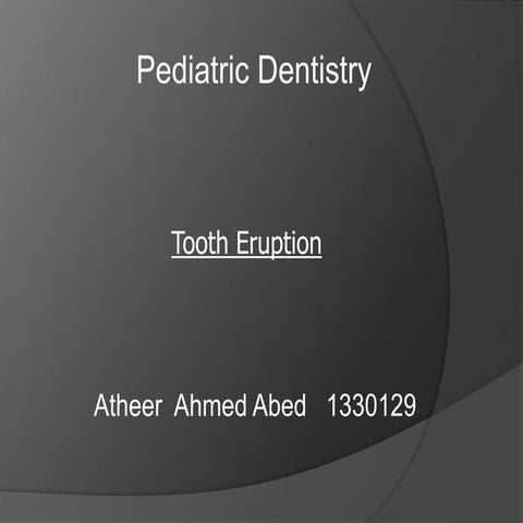 tooth eruption | PPTX