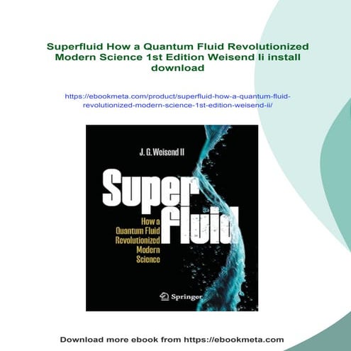 Superfluid How a Quantum Fluid Revolutionized Modern Science 1st ...