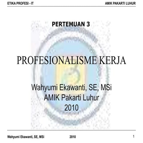PRofesionalisme Kerja - materi perkuliahan | PPT