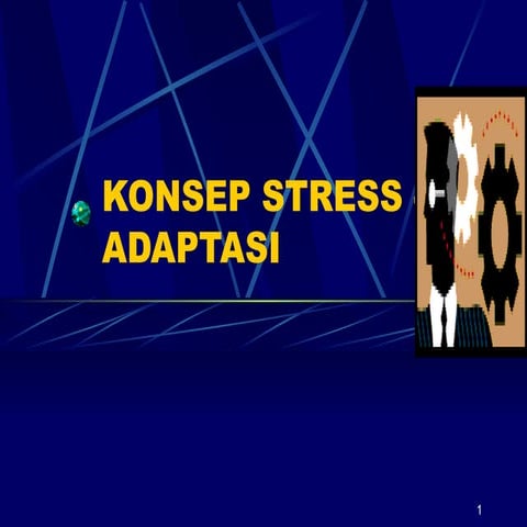 Konsep Stress Adaptasi - materi ppt kuliah | PPT