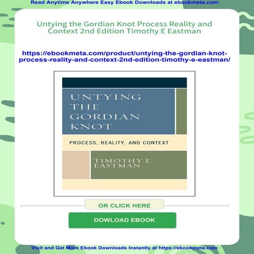 Untying the Gordian Knot Process Reality and Context 2nd Edition Timothy E Eastman | PDF