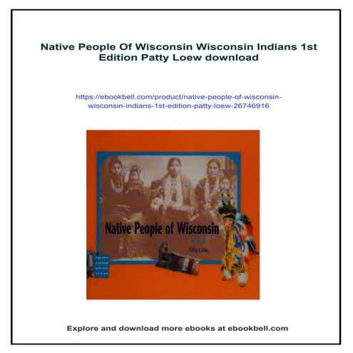 Native People Of Wisconsin Wisconsin Indians 1st Edition Patty Loew | PDF