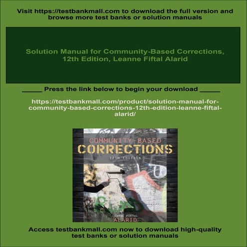 Solution Manual for Community-Based Corrections, 12th Edition, Leanne Fiftal Alarid | PDF