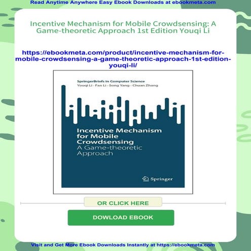 Incentive Mechanism for Mobile Crowdsensing: A Game-theoretic Approach 1st Edition Youqi Li | PDF