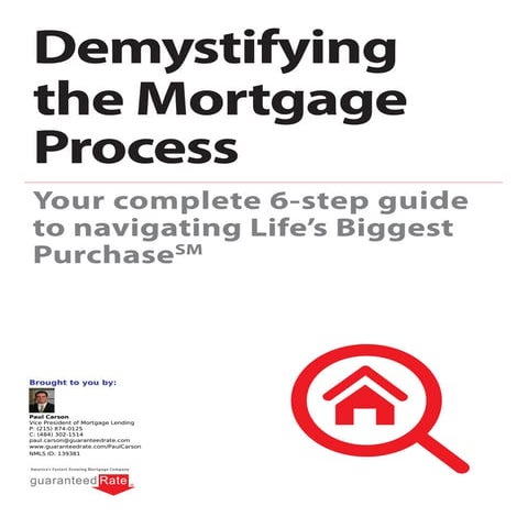 Paul Carson's FREE e-Book - "Demystifying the Mortgage Process" | PDF ...
