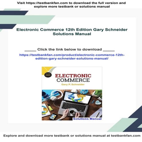 Electronic Commerce 12th Edition Gary Schneider Solutions Manual | PDF