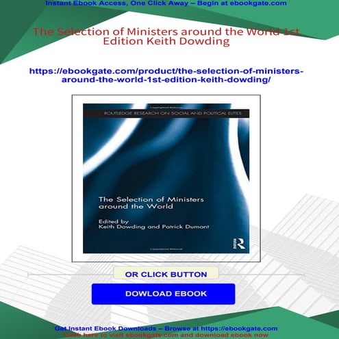 The Selection of Ministers around the World 1st Edition Keith Dowding | PDF