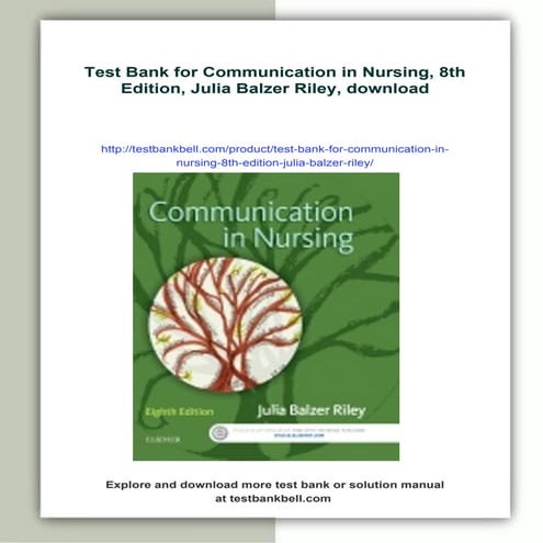 Test Bank for Communication in Nursing, 8th Edition, Julia Balzer Riley ...