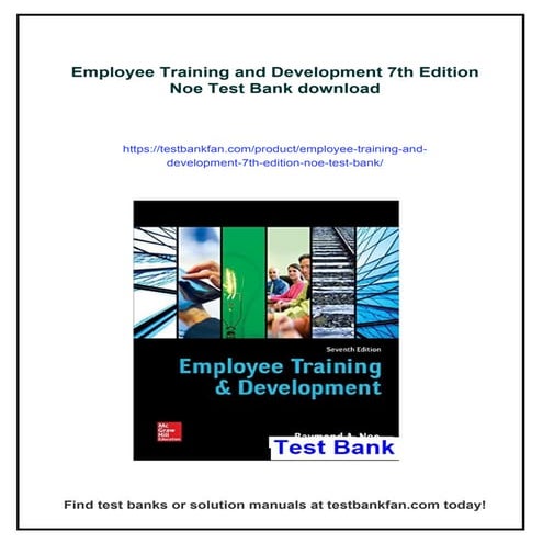 Employee Training and Development 7th Edition Noe Test Bank | PDF