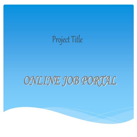 136110148-Online-Job-Portal.ppt