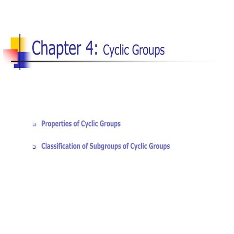 Cyclic Groups and Subgroups in abstract algebra.ppt