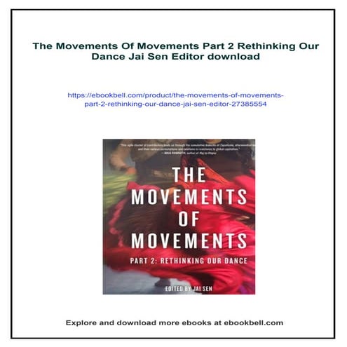 The Movements Of Movements Part 2 Rethinking Our Dance Jai Sen Editor | PDF
