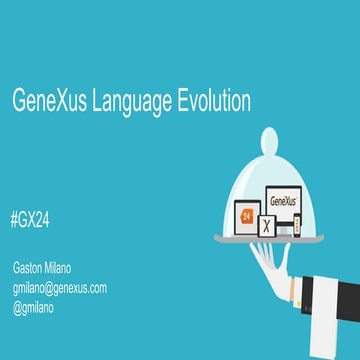 136 Evolución del Lenguaje GeneXus | PPT