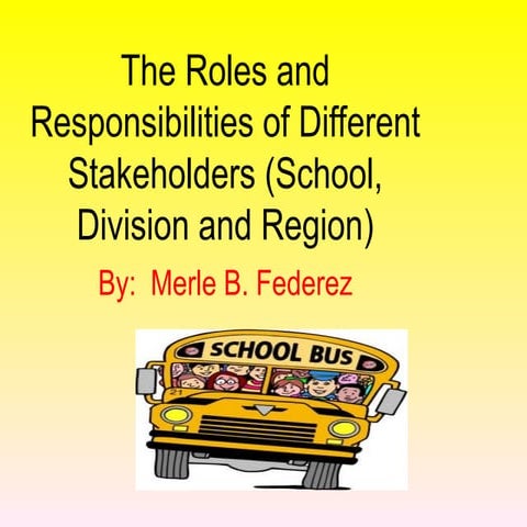137018582-Session-4-Roles-and-Responsibilities-of-Stakeholders.ppt