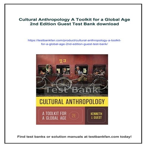Cultural Anthropology A Toolkit for a Global Age 2nd Edition Guest Test ...