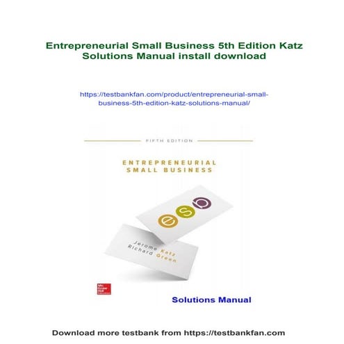 Entrepreneurial Small Business 5th Edition Katz Solutions Manual | PDF
