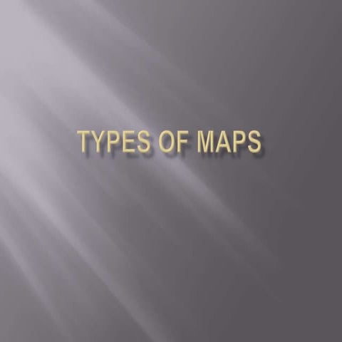 1377273915 types of maps | PPT