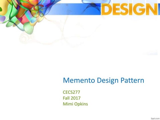 Momento Design Pattern- A brief Understanding | PPTX | Programming Languages | Computing