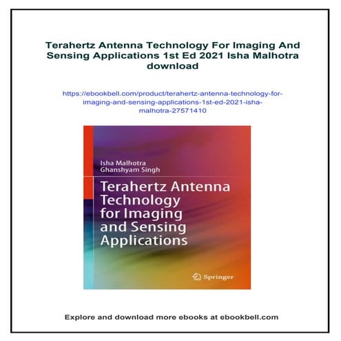 Terahertz Antenna Technology For Imaging And Sensing Applications 1st Ed 2021 Isha Malhotra | PDF