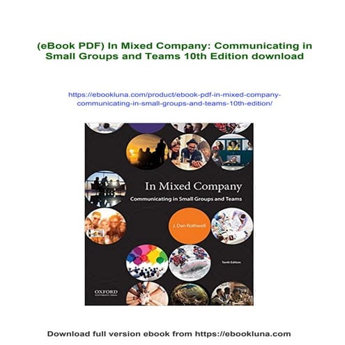 (eBook PDF) In Mixed Company: Communicating in Small Groups and Teams ...