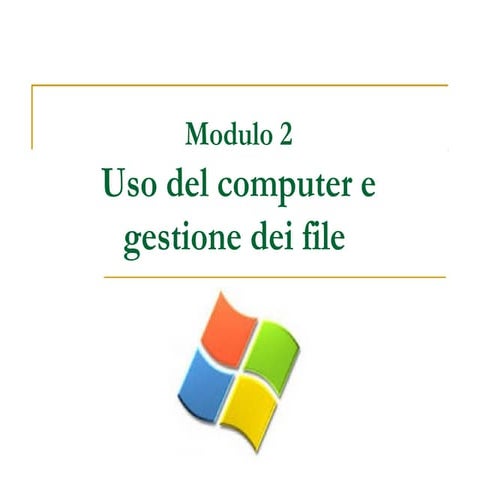 ecdl-modulo-2-uso-del-computer-e-gestione-dei-file | PPT