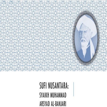 139. SUFI NUSANTARA - SYAIKH MUHAMMAD ARSYAD AL BANJARI.ppt
