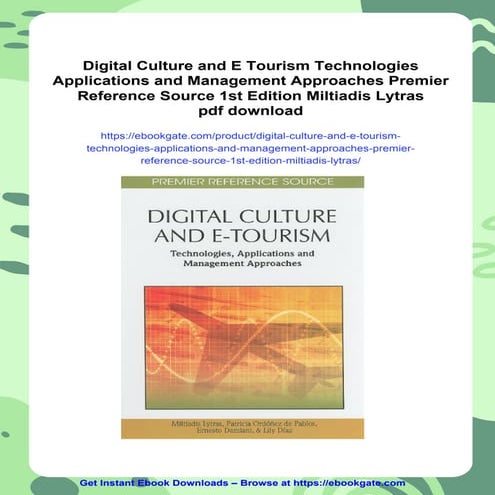Digital Culture and E Tourism Technologies Applications and Management Approaches Premier ...