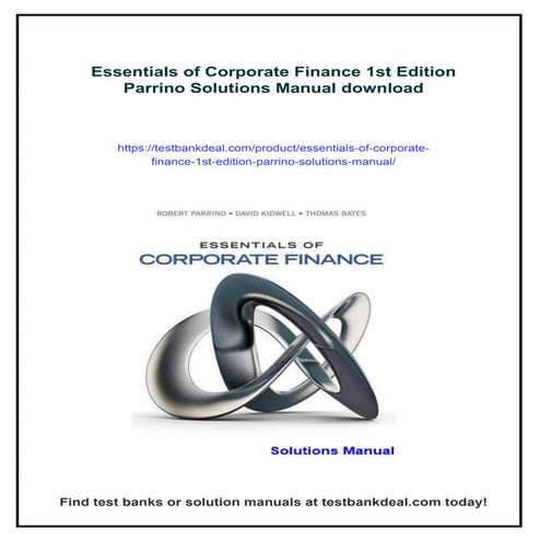 Essentials of Corporate Finance 1st Edition Parrino Solutions Manual | PDF