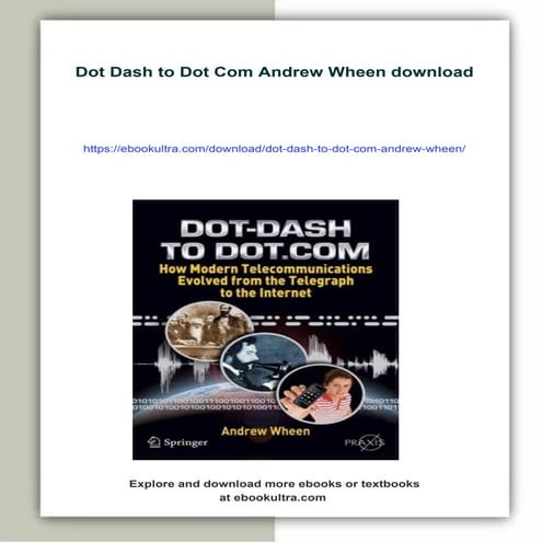 Download full ebook of Dot Dash to Dot Com Andrew Wheen instant ...
